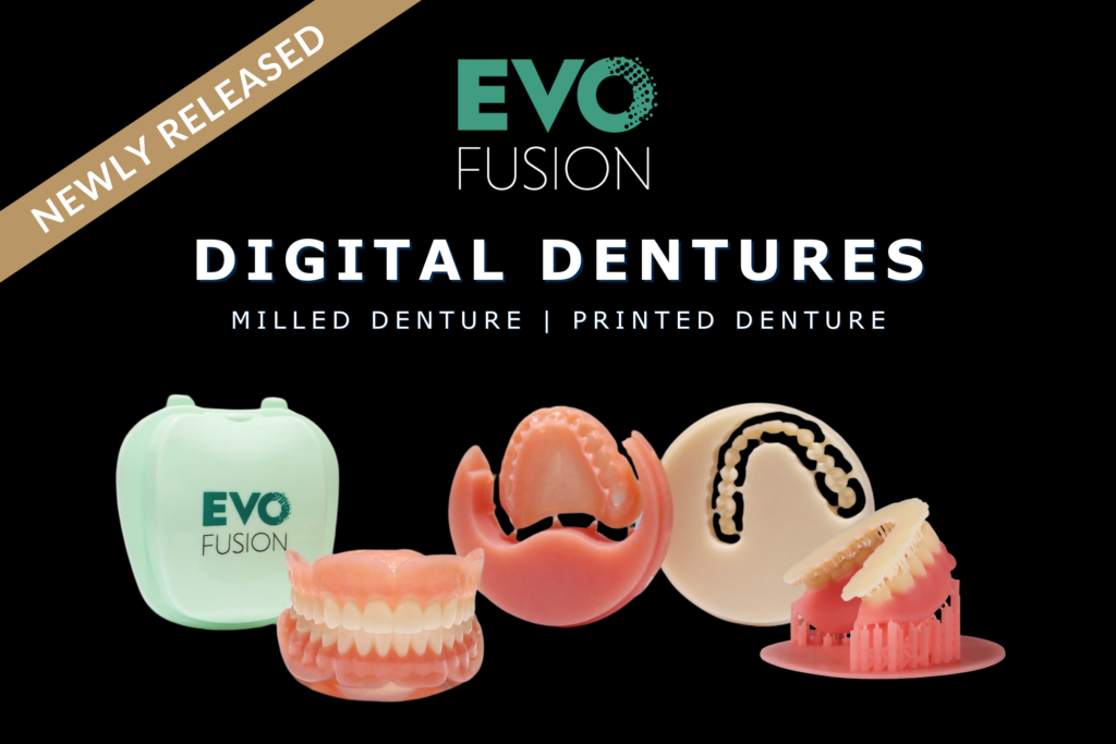 Introducing Evo Fusion: The Next Generation of Digital Dentures ...